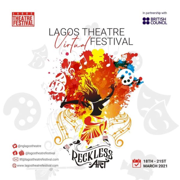 LAGOS THEATRE FESTIVAL 2021 DELIVERS ITS PROMISE OF A RECKLESS ART ...